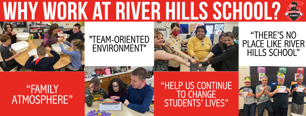 Why Work at River Hills School? • Central Rivers AEA